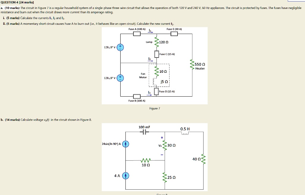 SOLVED: QUESTION 4 [24 marks] a. (10 marks) The circuit in Figure 7 is a regular household ...