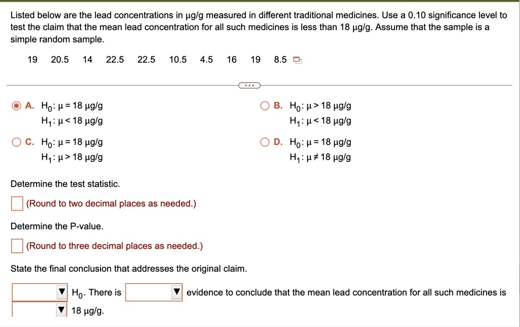 SOLVED: Listed below are the lead concentrations in pglg measured in ...