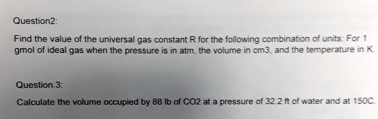 Question2: Find the value of the universal gas constant R for the ...