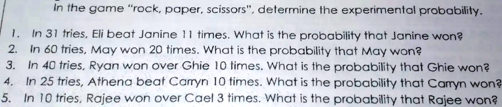SOLVED: In the game "rock, paper, scissors," determine the experimental ...