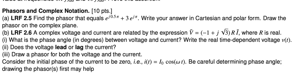 SOLVED:Phasors and Complex Notation: [10 pts:] (a) LRF 2.5 Find the ...