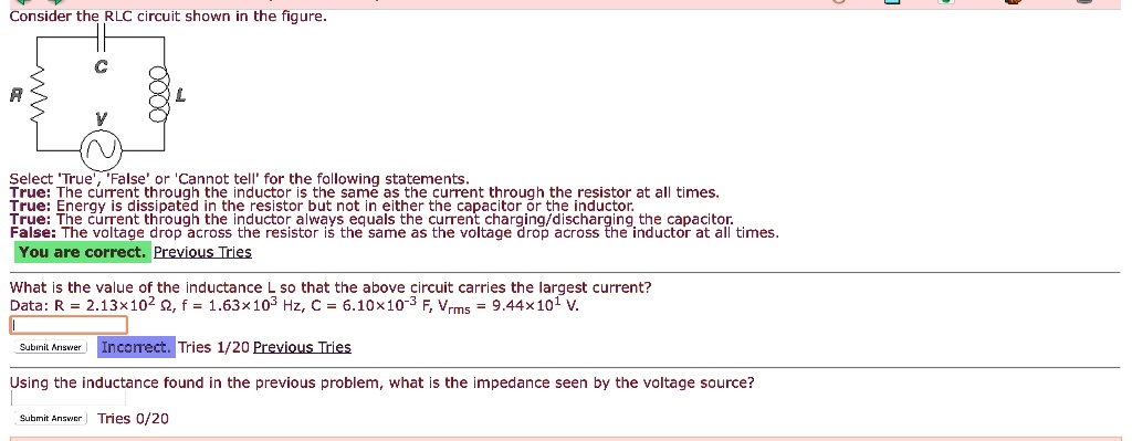 VIDEO solution: Consider the RLC circuit shown in the figure. Select 'True False' or 'Cannot ...