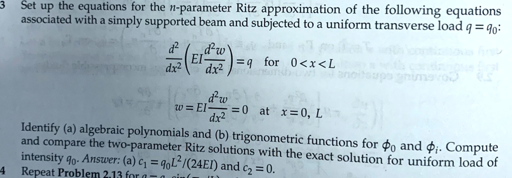 SOLVED: Set up the equations for the n-parameter Ritz approximation of the following equations ...