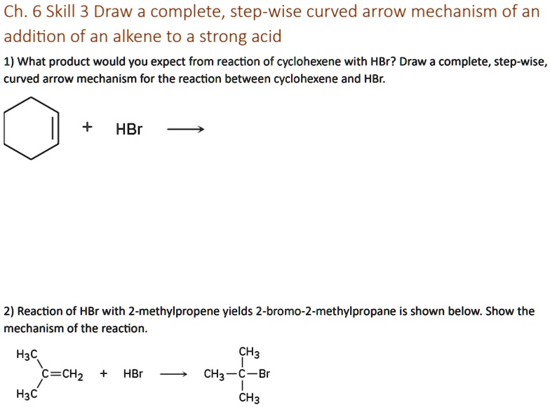Ch. 6 Skill 3 Draw a complete, step-wise curved arrow...