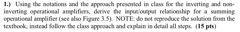 1.) Using the notations and the approach presented in class for the inverting and non-inverting ...
