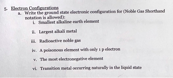 SOLVED: Electron Configurations Write the ground state electronic ...