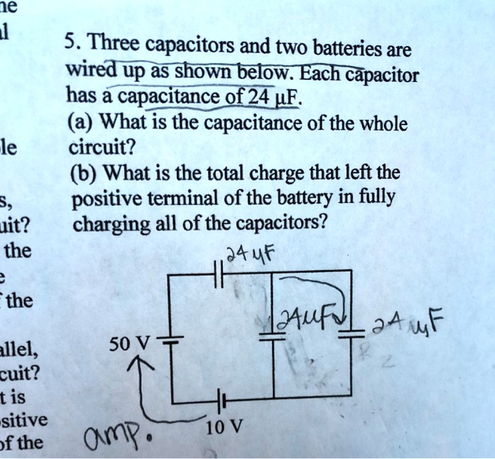 1e 5 three capacitors and two batteries are wired up as shown below ...