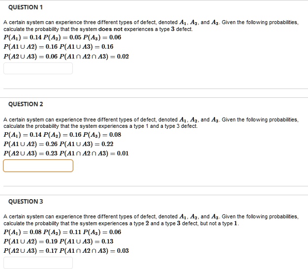 SOLVED: Texts: QUESTION1 A certain system can experience three different types of defects ...