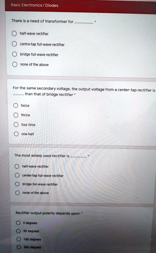 Basic Electronics / Diodes There is a need of transformer for half-wave rectifier centre-tap ...