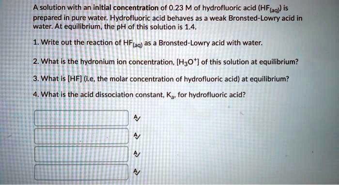 SOLVED: A solution with an initial concentration of 0.23 M of ...