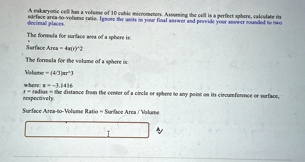 a eukaryotic cell has a volume of 10 cubic micrometers assuming the ...