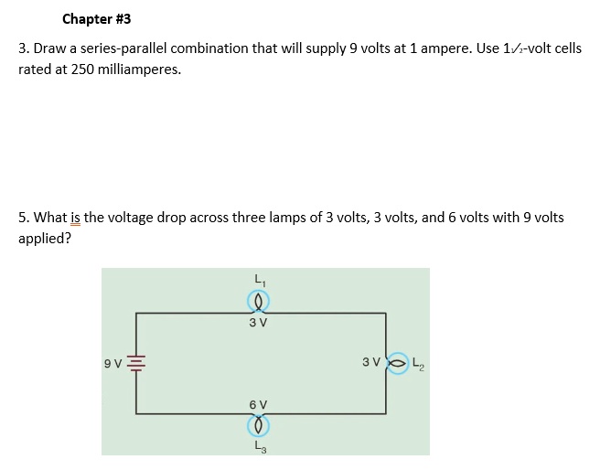 chapter 3 draw series parallel combination that will supply 9 volts at ...