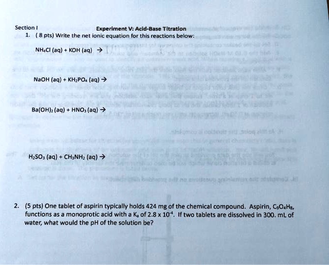 SOLVED: Section Experiment V: Acid-Base Titration (pts) Write the net ionic equation for the ...