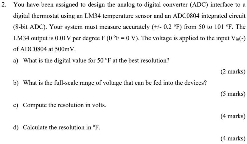 SOLVED: You have been assigned to design the analog-to-digital converter (ADC) interface to ...