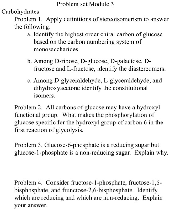 Problem set Module 3 Carbohydrates Problem 1: Apply definitions of ...