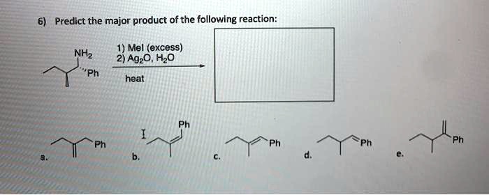 SOLVED: Predict the major product ofthe following reaction: Mel (excess ...