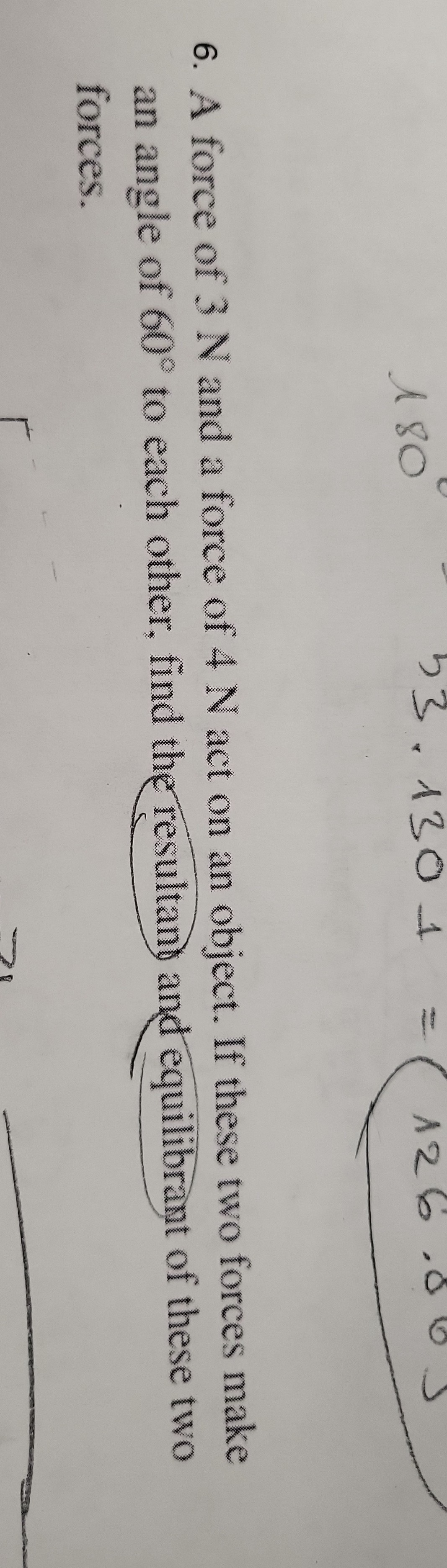 6 A Force Of 3 N And A Force Of 4 N Act On An Object If These Two Forces Make An Angle Of 60 ∘