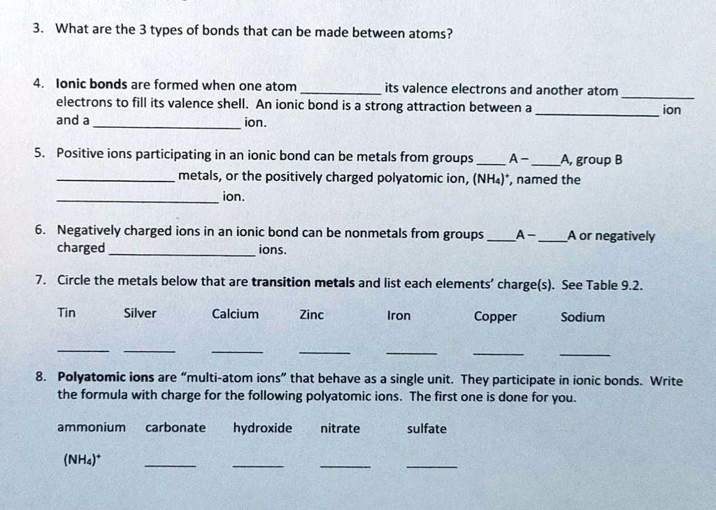 [GET ANSWER] 3. What are the 3 types of bonds that can be made between ...