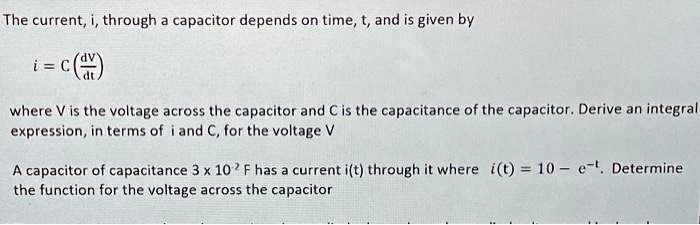Solved The Current I Through A Capacitor Depends On Time T And Is