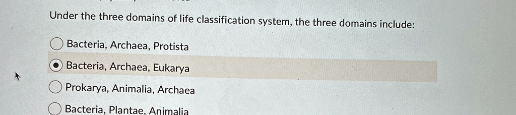 under the three domains of life classification system the three domains ...