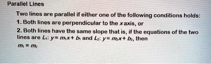SOLVED:Parallel Lines Two lines are parallel if either one of the ...