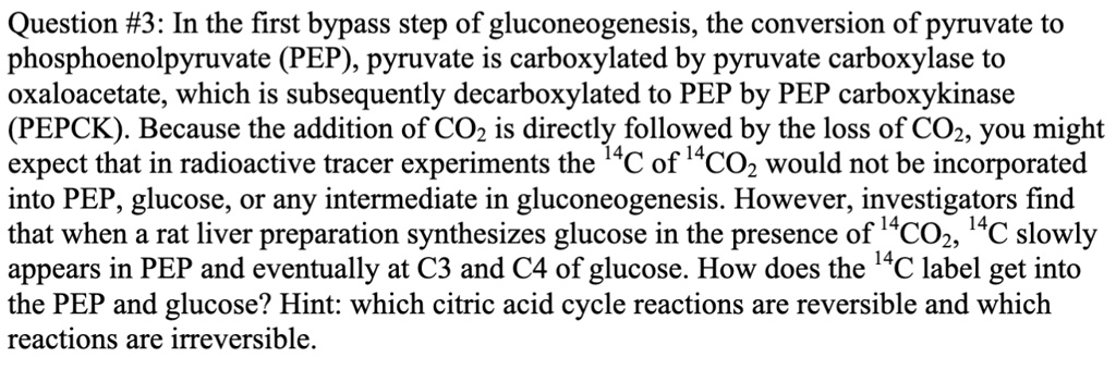 SOLVED: Question #3: In the first bypass step of gluconeogenesis, the ...