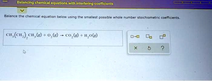 SOLVED: Balancing chemical equations with interfering coefficients ...