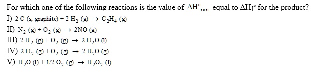 for which one of the following reactions is the value of hrxn equal to hf for the product i 2c s ...
