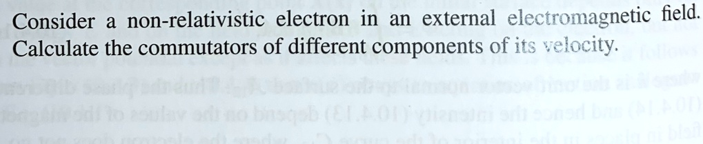 Solved Calculate The Commutators Of Different Components Of Its Velocity