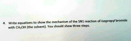 SOLVED: Write equations to show the mechanism of the SNI reactlon of ...