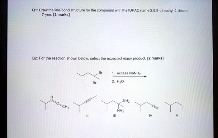Q1: Draw the line-bond structure for the compound with the IUPAC name 2 ...