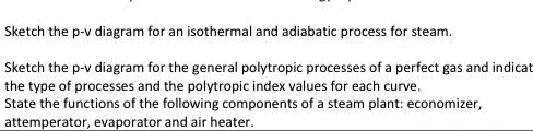 SOLVED: Sketch the p-v diagram for an isothermal and adiabatic process ...