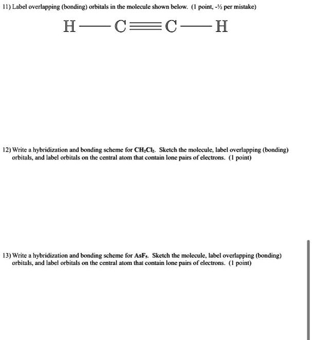 SOLVED: 41) Label overlapping (bonding) orbitals in the molecule shown ...