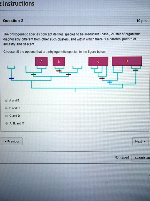 SOLVED: Question 2 The phylogenetic species concept defines species as ...