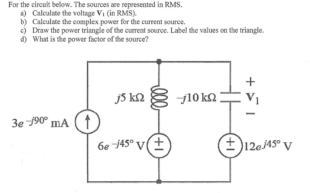 SOLVED: For the circuit below.The sources are represented in RMS a)Calculate the voltage V1 (in ...