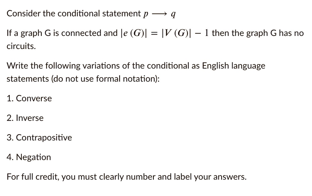 SOLVED: Consider the conditional statement p q If a graph G is ...