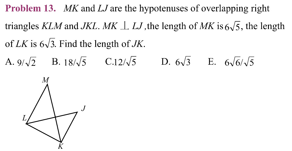 problem 13 mk and lj are the hypotenuses of overlapping right triangles ...