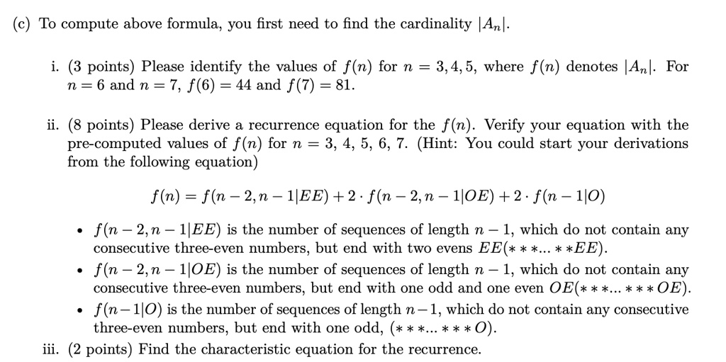 SOLVED: (c) To compute above formula; you first need to find the cardinality |A,| (3 points ...