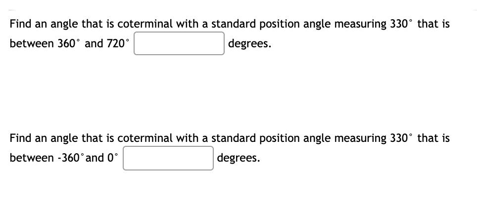 find an angle that is coterminal with a standard position angle ...