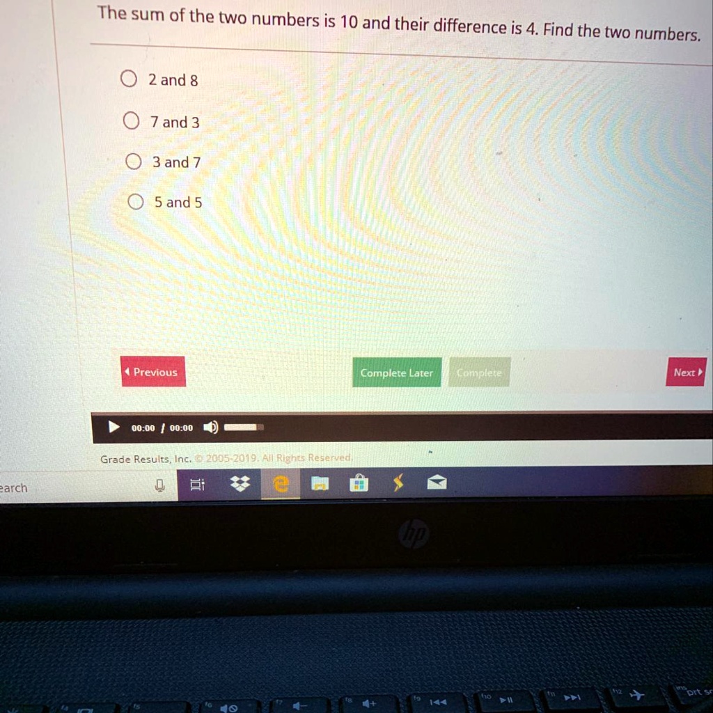 SOLVED: The sum of the two numbers is 10 and their difference is 4. Find the two numbers. The ...