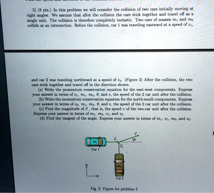SOLVED: In this problem, we will consider the collision of two cars ...