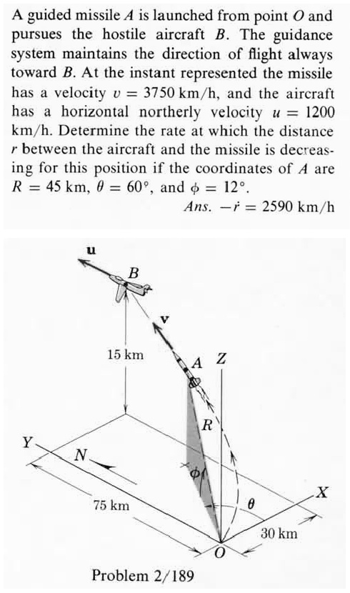 SOLVED: A guided missile A is launched from point O and pursues the ...