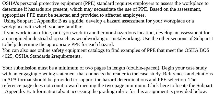 SOLVED: OSHA's personal protective equipment (PPE) standard requires ...