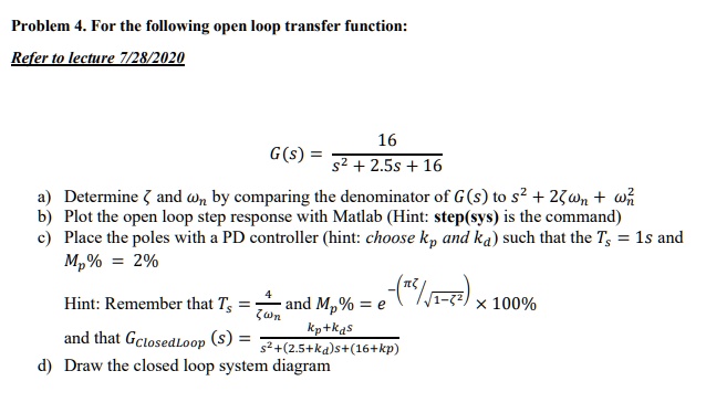 SOLVED: Problem 4.For the following open loop transfer function Refer tolecture7/28/2020 16 Gs ...
