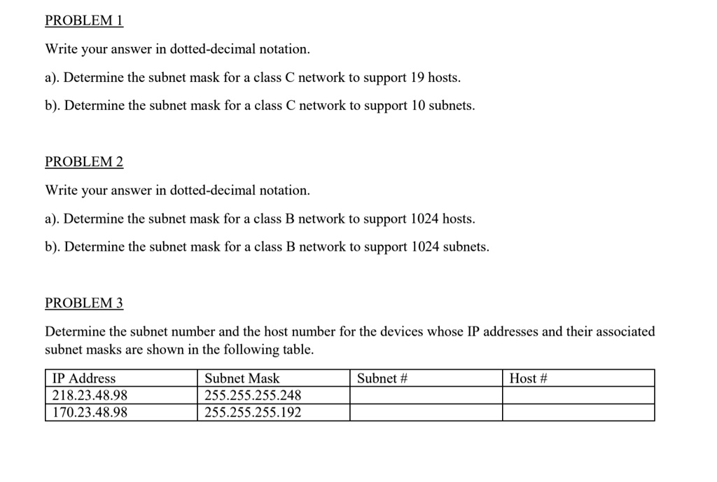 Solved Problem 1 Write Your Answer In Dotted Decimal Notation A