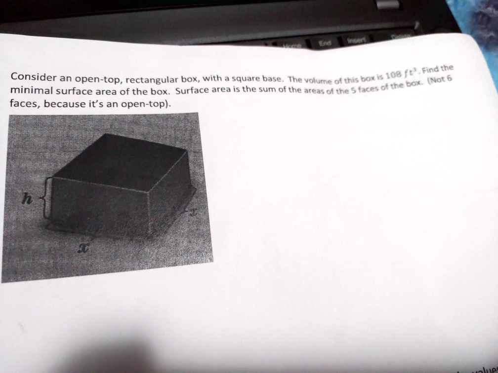 SOLVED: 108 f Find the Consider an open-top, rectangular box, with a square base: The volurne of ...