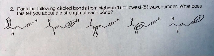 SOLVED: Rank the following circled bonds from highest (1) to lowest (5 ...