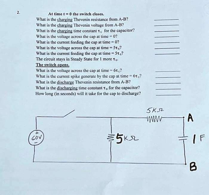 SOLVED: 2. At time t=O the switch closes. What is the charging Thevenin ...