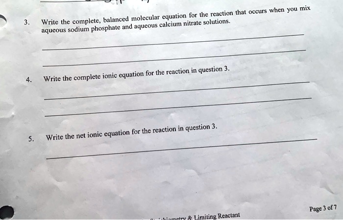 SOLVED: occurs when you mix molecular equation for the reaction that Write the complete ...