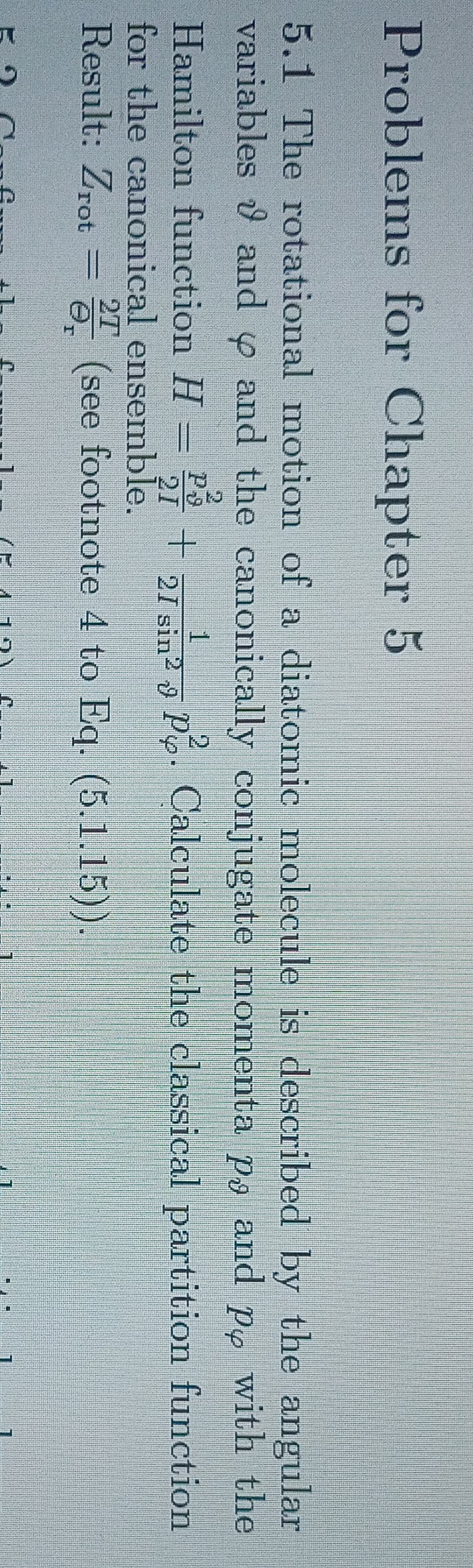 Problems for Chapter 5 5.1 The rotational motion of a diatomic molecule is described by the ...